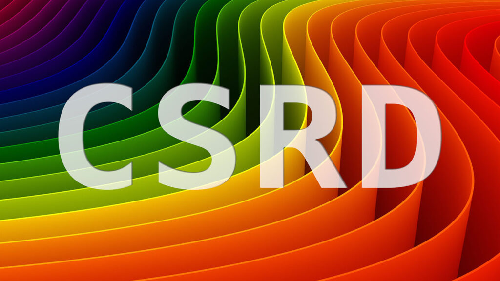 CSRD – La nuova direttiva sul bilancio di sostenibilità